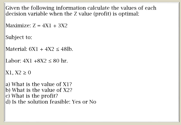 Solved Given the following information calculate the values | Chegg.com