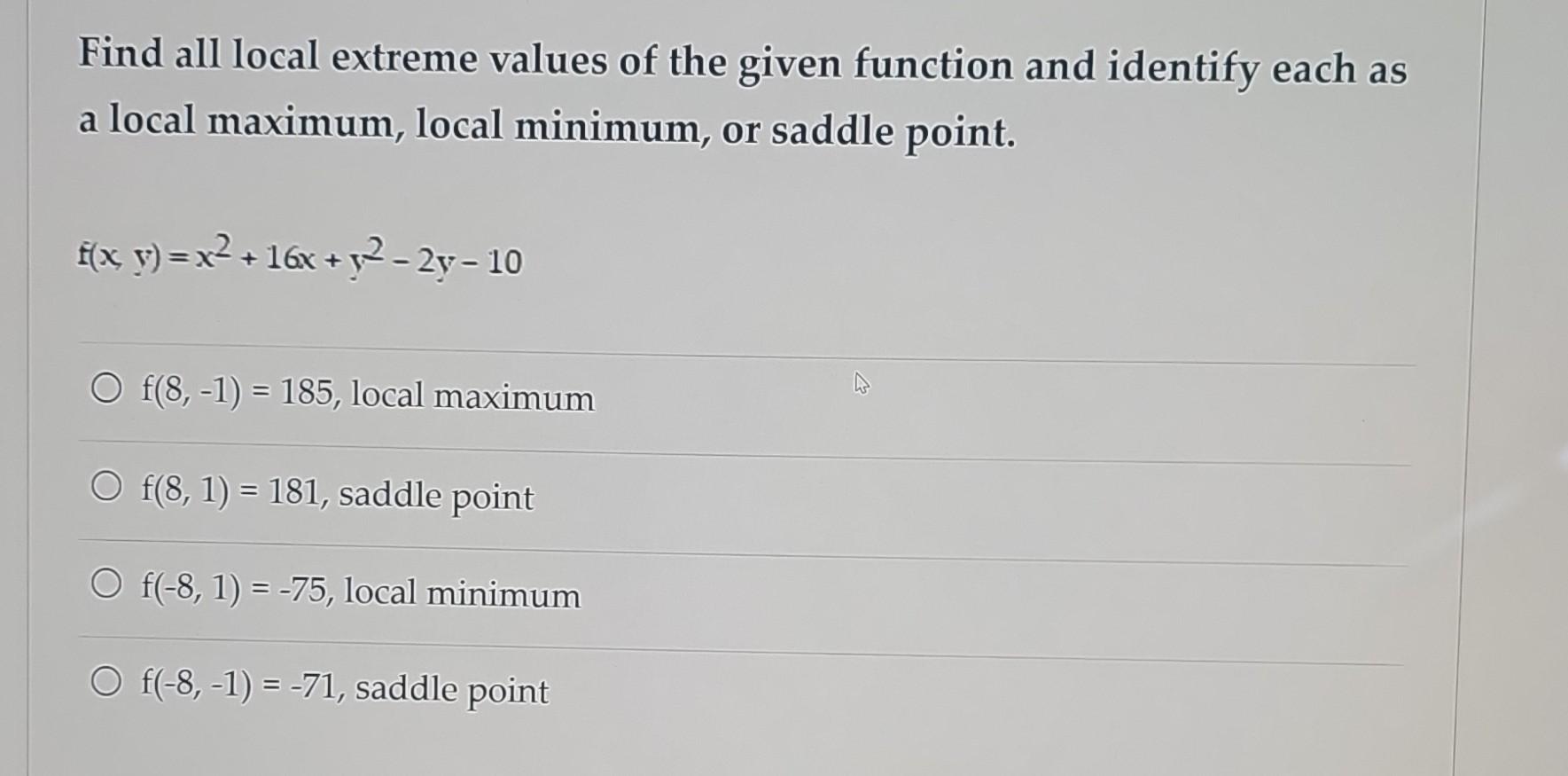 Solved Find all local extreme values of the given function | Chegg.com