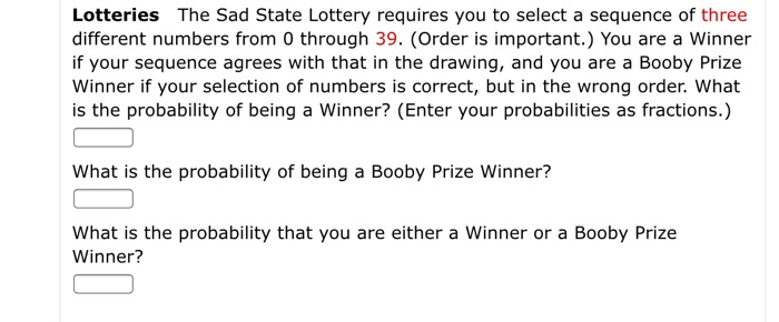 Solved Lotteries The Sad State Lottery requires you to | Chegg.com