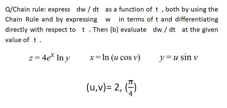Solved a/Chain rule: express dw / dt as a function of t , | Chegg.com