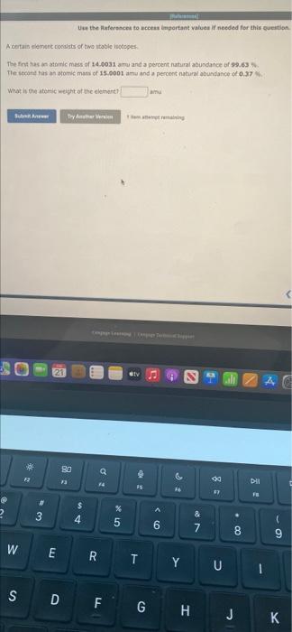 Solved A certain element consists of two stable isotopes The | Chegg.com