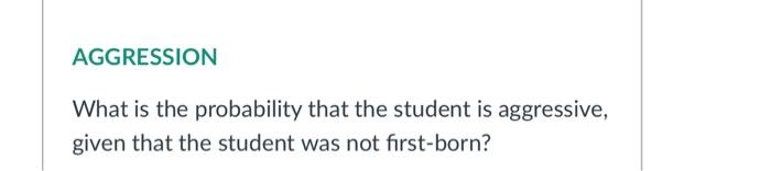 Solved Use the following prompt to answer the AGGRESSION | Chegg.com