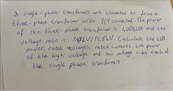 Solved 3 single-phase transformers ore connected to form a | Chegg.com