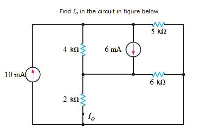 Solved Find I0 in the circuit in figure below 10mA 4k ohm | Chegg.com