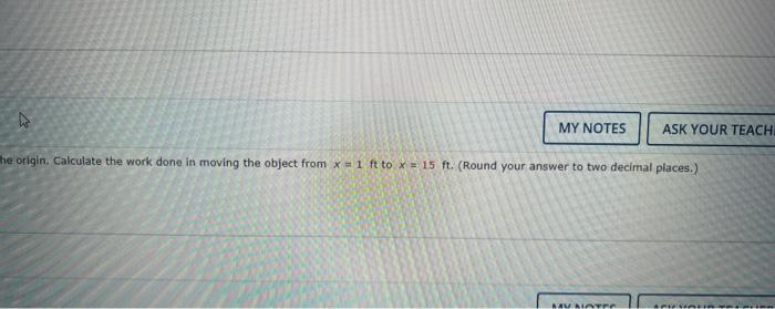 Solved A variable force of 7x−2 pounds moves an object along | Chegg.com