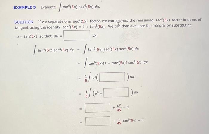 Solved EXAMPLE 5 Evaluate ∫tan6(5x)sec4(5x)dx. SOLUTION If | Chegg.com