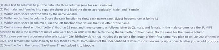 Solved 1) Do a text to columns to put the data into three | Chegg.com
