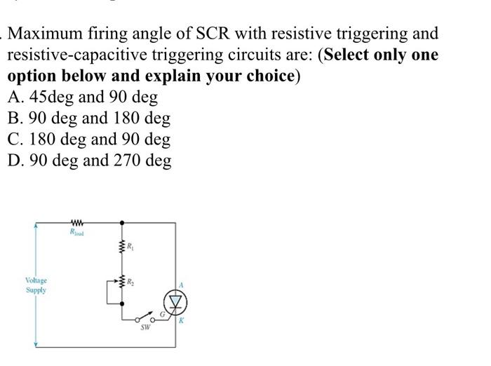 Solved Maximum firing angle of SCR with resistive triggering | Chegg.com