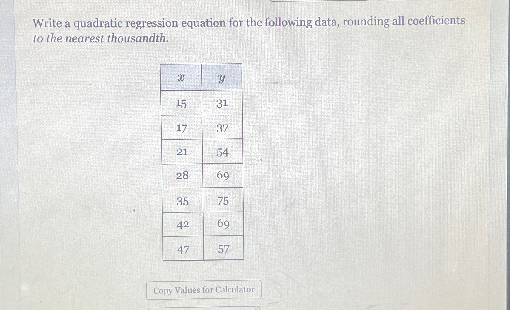 Solved Write a quadratic regression equation for the | Chegg.com