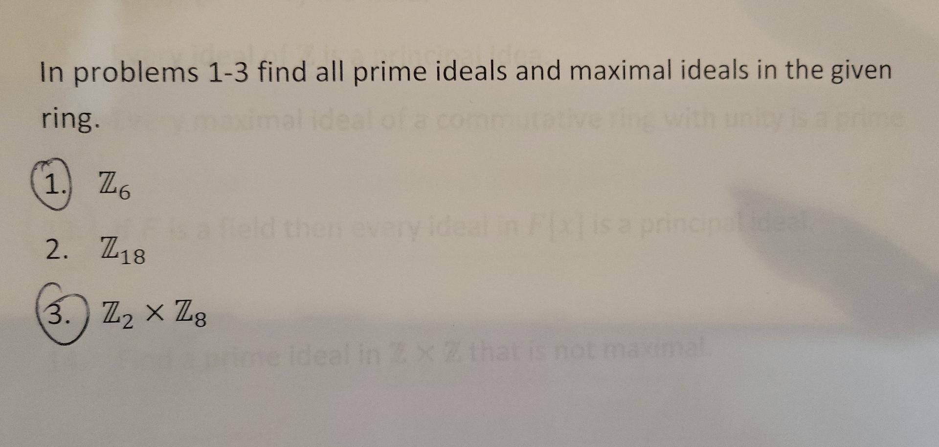 Solved In problems 1-3 find all prime ideals and maximal | Chegg.com