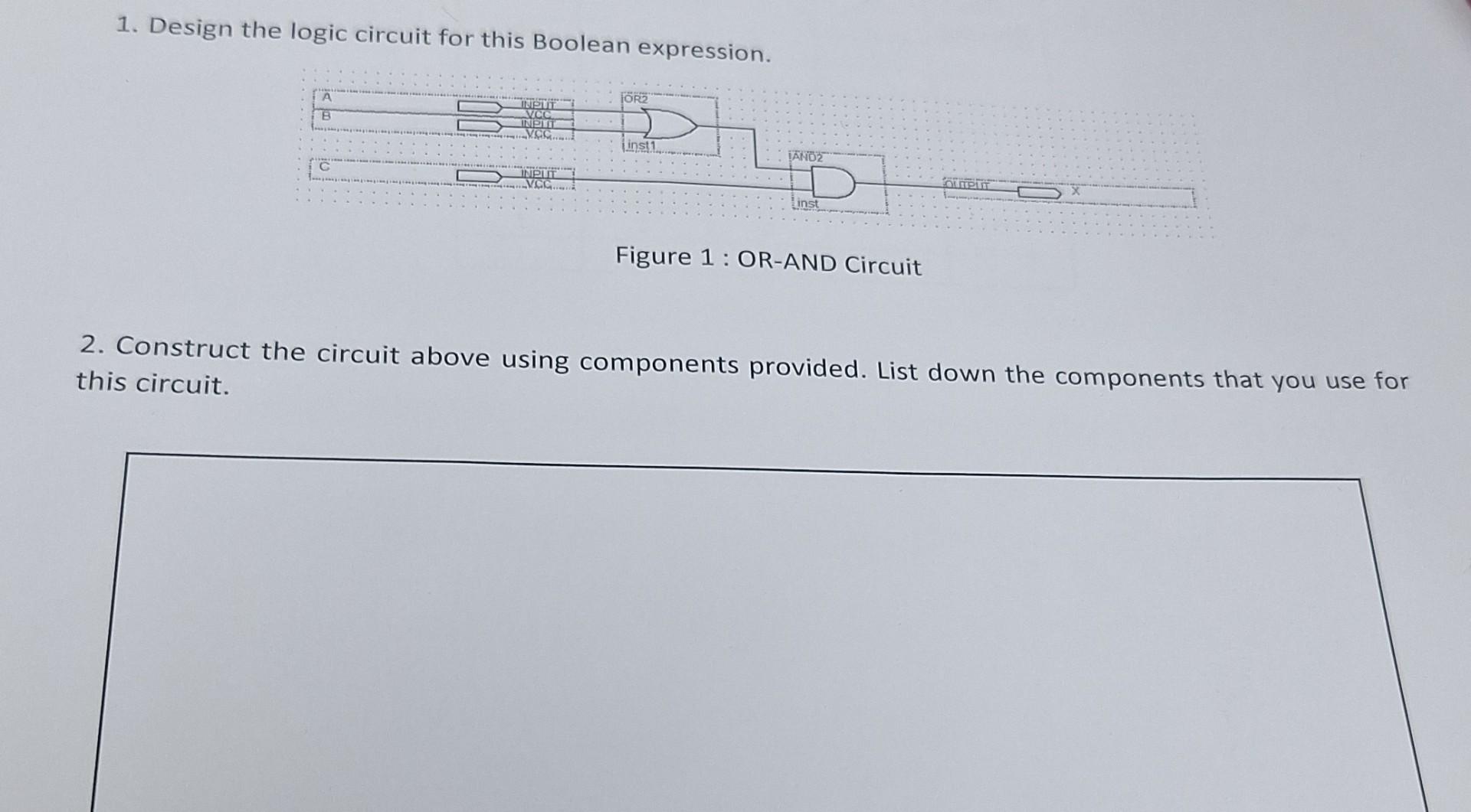 Solved 1. Design the logic circuit for this Boolean | Chegg.com