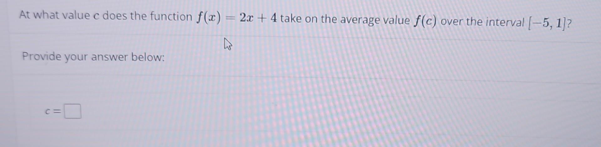 Solved At what value \\( c \\) does the function \\( f(x)=2 | Chegg.com