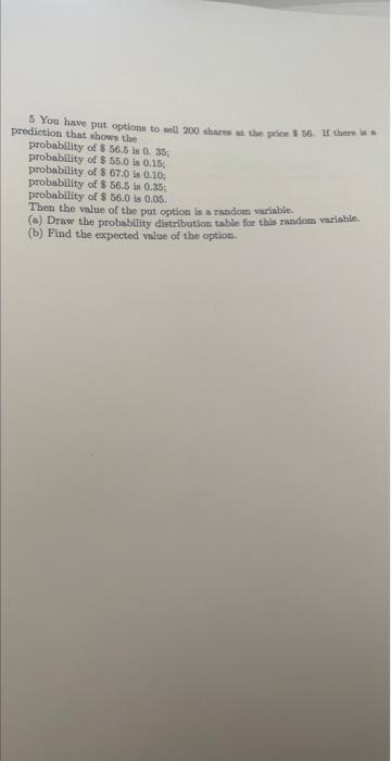 Solved 5 You have put optians to sell 200 - mhares at the | Chegg.com