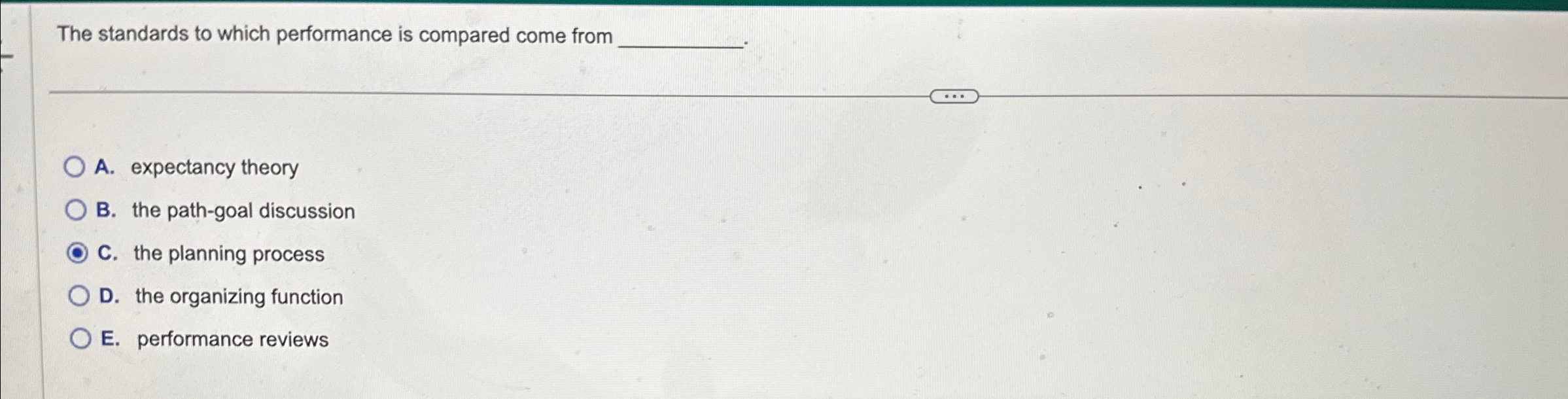 Solved The standards to which performance is compared come | Chegg.com