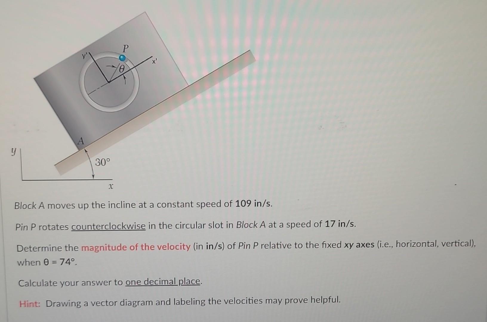 Solved Block A moves up the incline at a constant speed of | Chegg.com