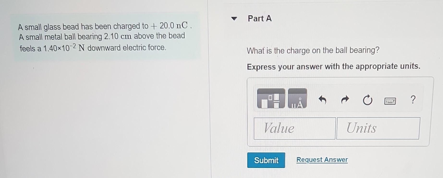 Solved A small glass bead has been charged to +20.0 nC. A | Chegg.com Solved A small glass bead has been charged to +20.0 nC. A | Chegg.com