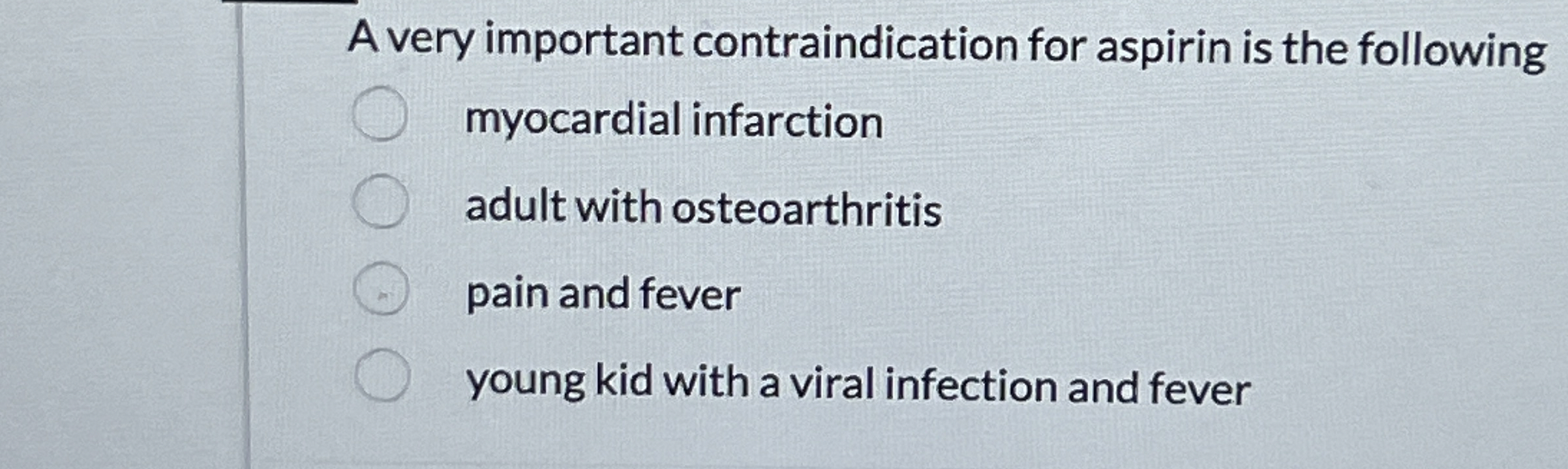Solved A very important contraindication for aspirin is the | Chegg.com