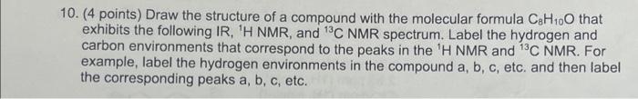 Solved 10. (4 points) Draw the structure of a compound with | Chegg.com