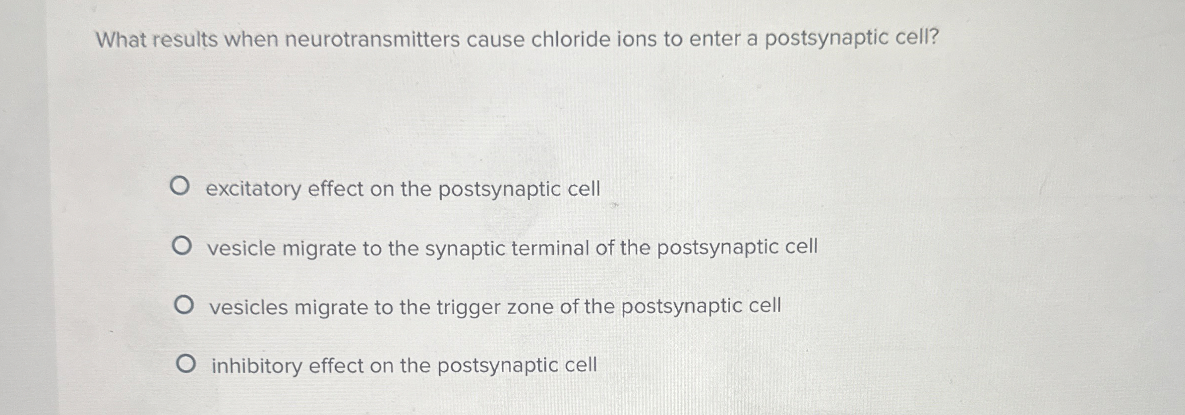 Solved What results when neurotransmitters cause chloride | Chegg.com