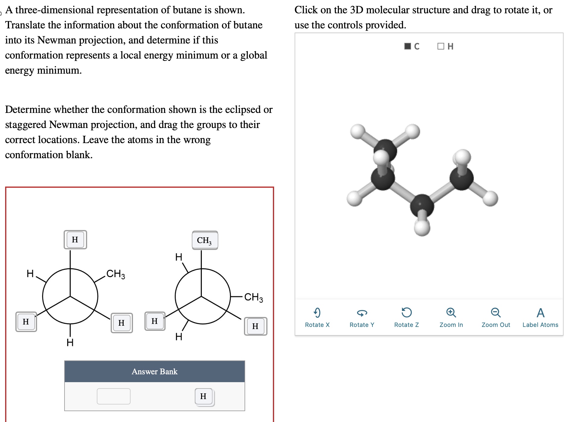 Solved A three-dimensional representation of butane is | Chegg.com