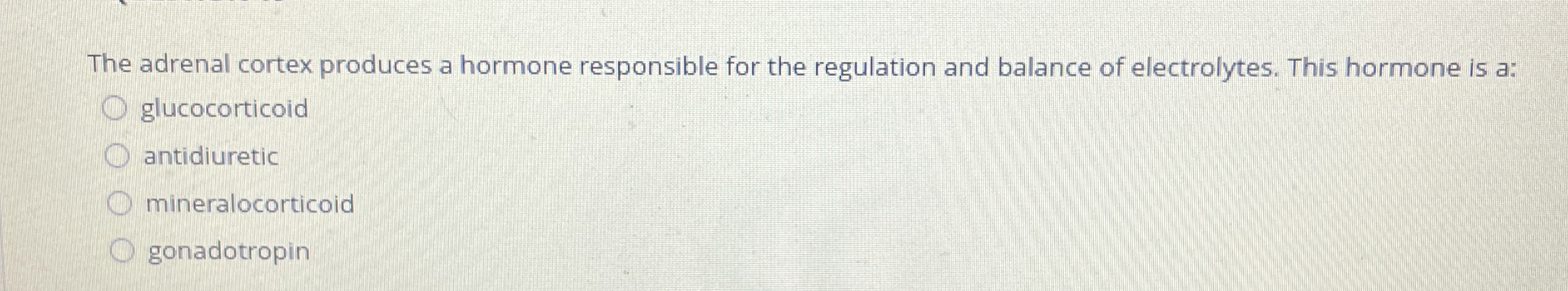 Solved The adrenal cortex produces a hormone responsible for | Chegg.com