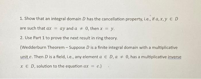 Solved 1. Show that an integral domain \\( D \\) has the | Chegg.com