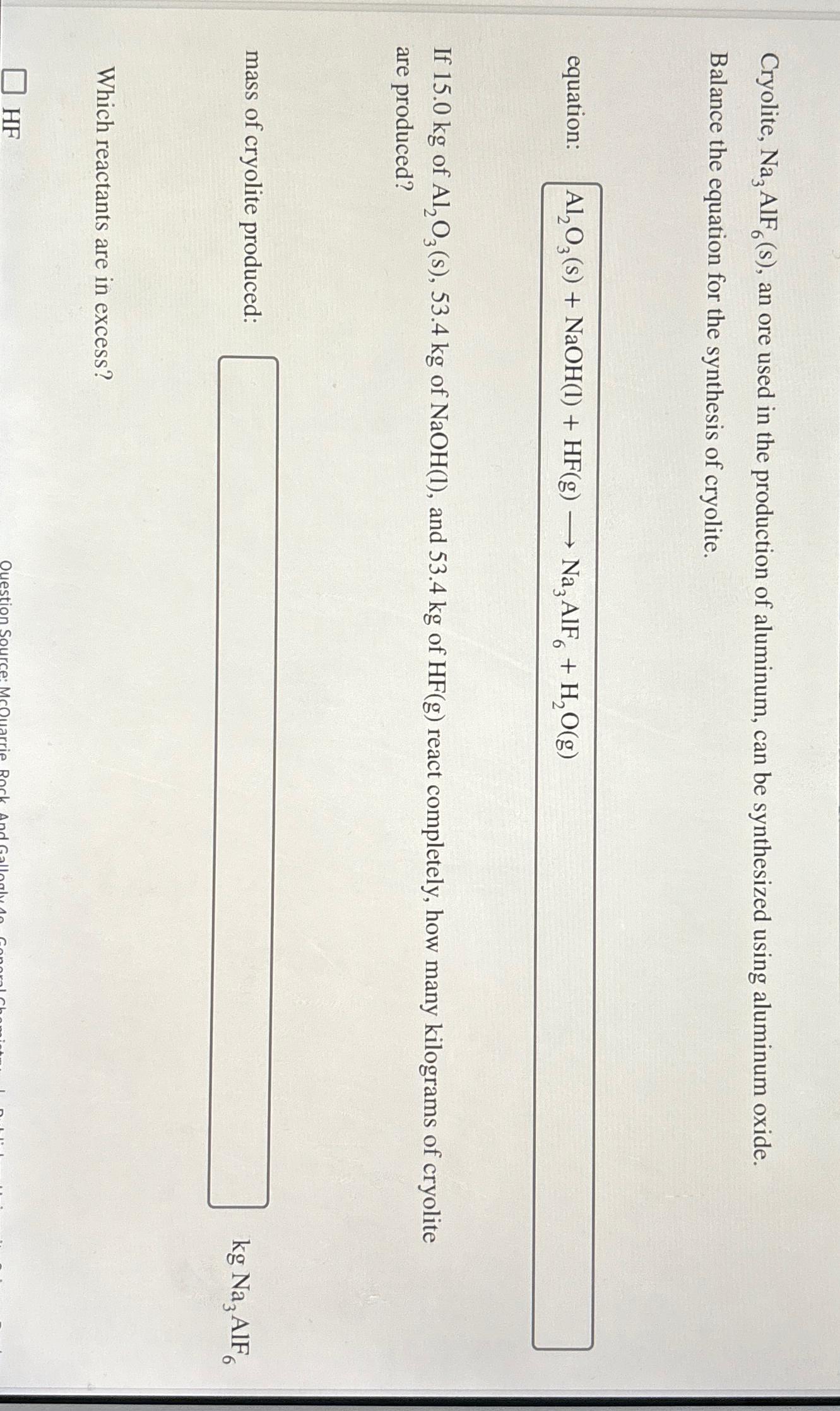 Solved Cryolite, Na3AlF6(s), ﻿an ore used in the production | Chegg.com