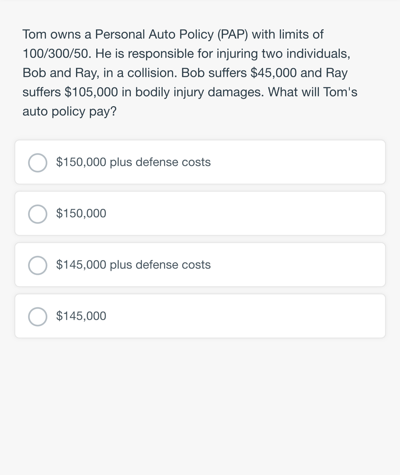 Solved Tom owns a Personal Auto Policy (PAP) ﻿with limits of | Chegg.com