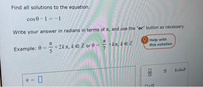 Solved Find all solutions to the equation. cosθ−1=−1 Write | Chegg.com