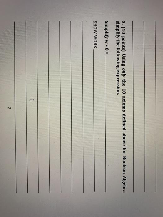 Solved 3. (10 points) Using only the 10 axioms defined above | Chegg.com