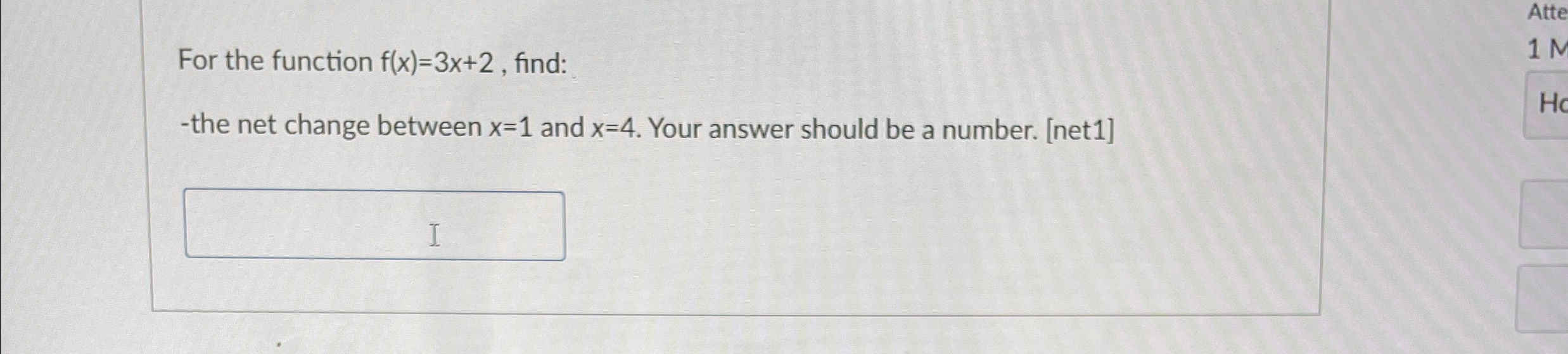 Solved For the function f(x)=3x+2, ﻿find:-the net change | Chegg.com