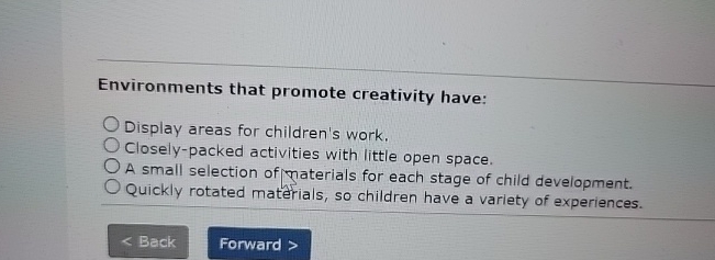 Solved Environments that promote creativity have:Display | Chegg.com