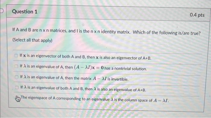 Solved If A and B are nxn matrices, and I is the nxn | Chegg.com