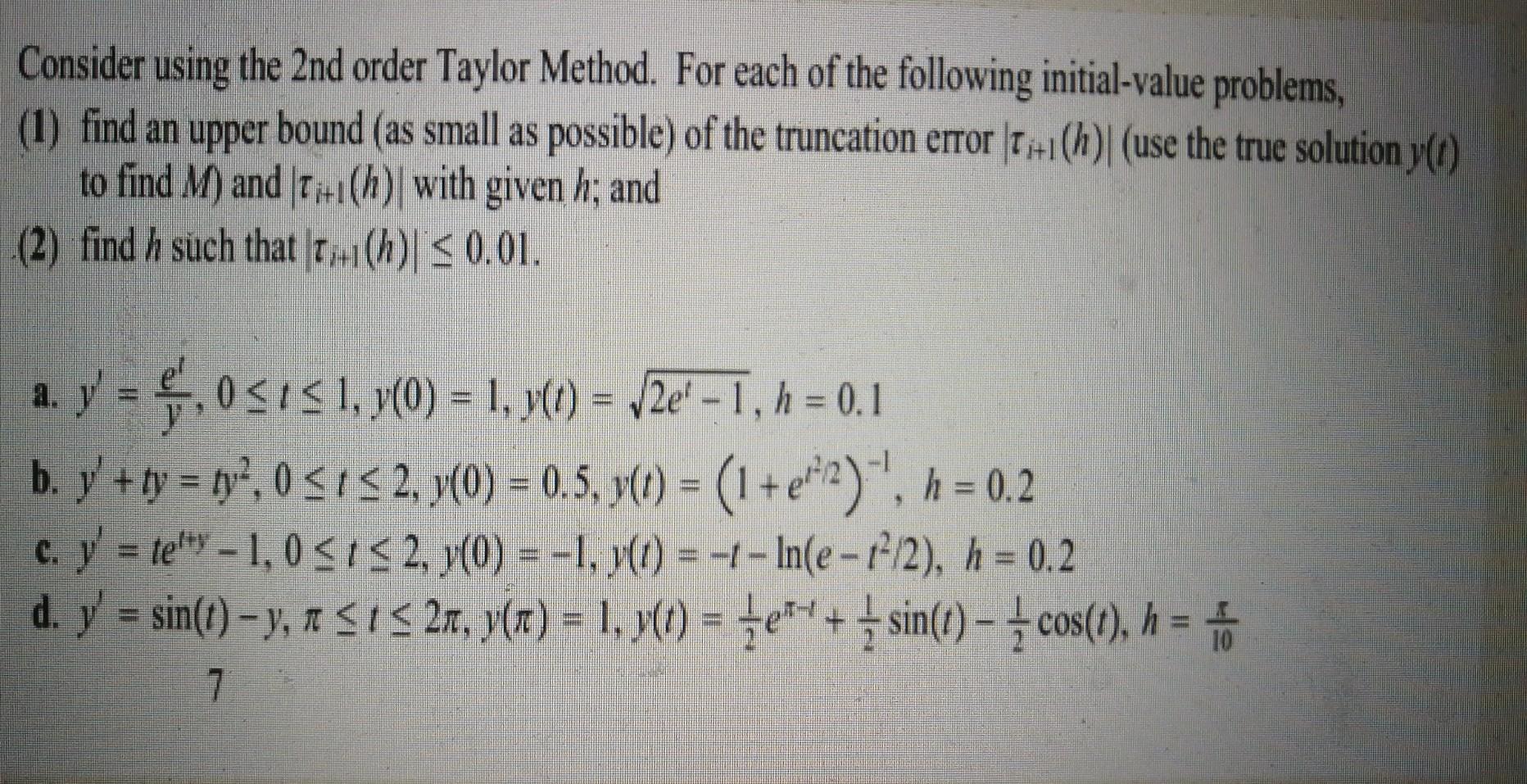 Solved Consider using the 2nd order Taylor Method. For each | Chegg.com