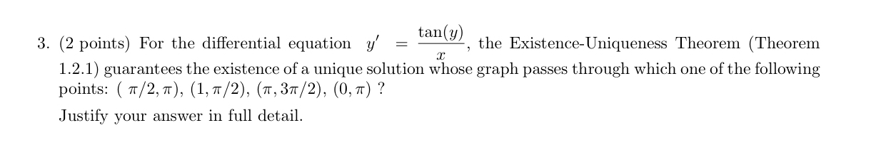Solved For the differential equation y'=tan(y)x, ﻿the | Chegg.com