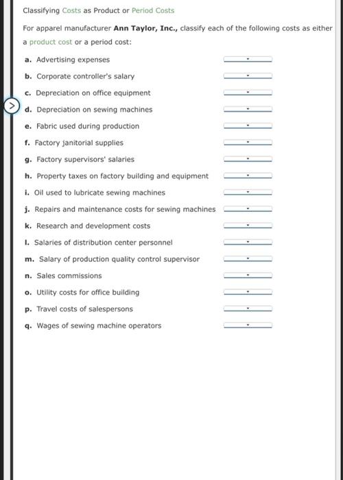 Solved Classifying Costs as Product or Period Costs For | Chegg.com