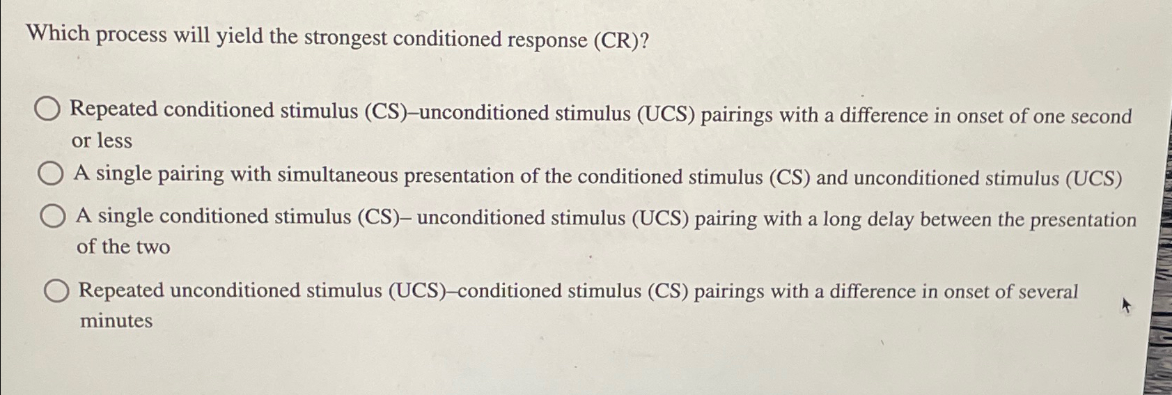 Solved Which process will yield the strongest conditioned | Chegg.com