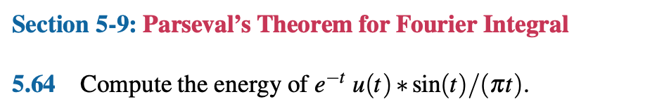 Solved Section 5-9: Parseval's Theorem for Fourier | Chegg.com