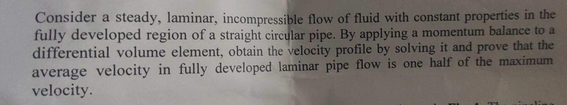 Solved Consider a steady, laminar, incompressible flow of | Chegg.com