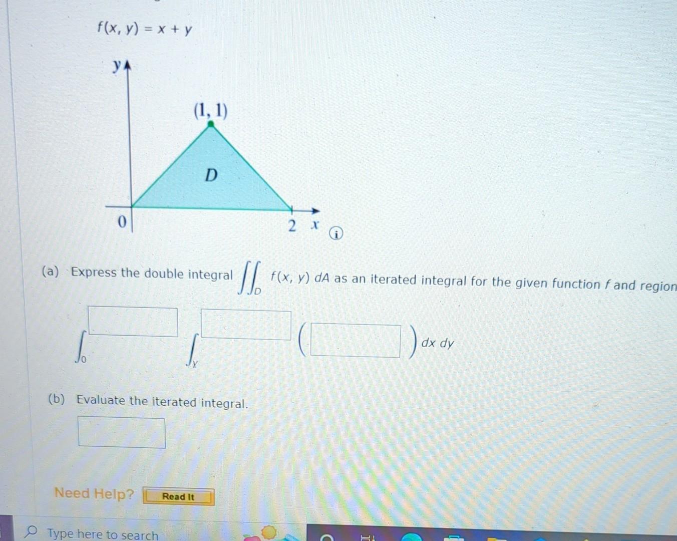 Solved f(x,y)=x+y (a) Express the double integral ∬Df(x,y)dA | Chegg.com