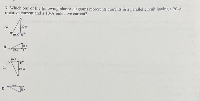 Solved 7. Which one of the following phasor diagrams | Chegg.com