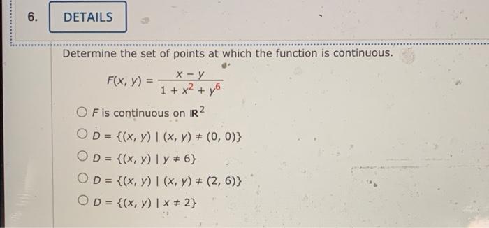 Solved 6. DETAILS Determine the set of points at which the | Chegg.com