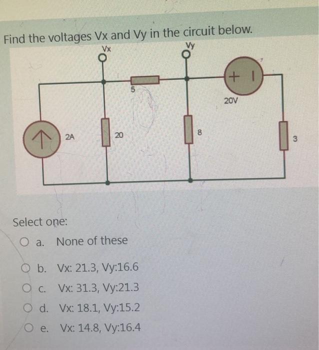 Solved Find the voltages Vx and Vy in the circuit below. Vx | Chegg.com