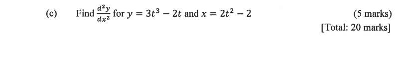 Solved Find dx2d2y for y=3t3−2t and x=2t2−2 | Chegg.com