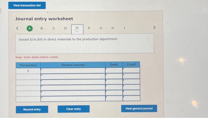 Journal entry worksheet B Incurred direct labor costs | Chegg.com