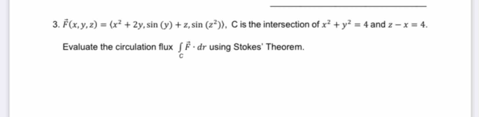 vec(F)(x,y,z)=(:x2+2y,sin(y)+z,sin(z2):),C ﻿is the | Chegg.com