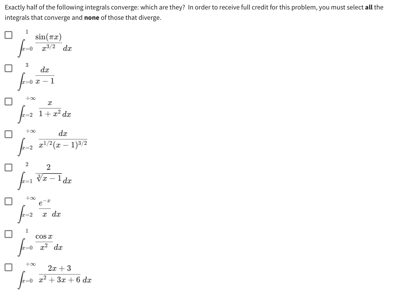 Solved Exactly half of the following integrals converge: | Chegg.com