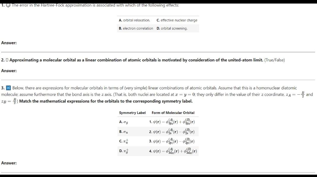 Solved 1. The error in the Hartree-Fock approximation is | Chegg.com