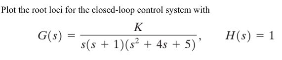 In detail Plot the root loci for the closed-loop | Chegg.com