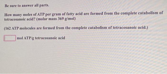 Solved Be sure to answer all parts. How many moles of ATP | Chegg.com
